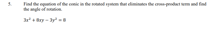 Find the equation of the conic in the rotated system | Chegg.com