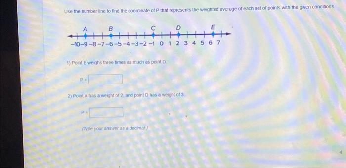 Solved Use the number line to find the coordinate of P that | Chegg.com