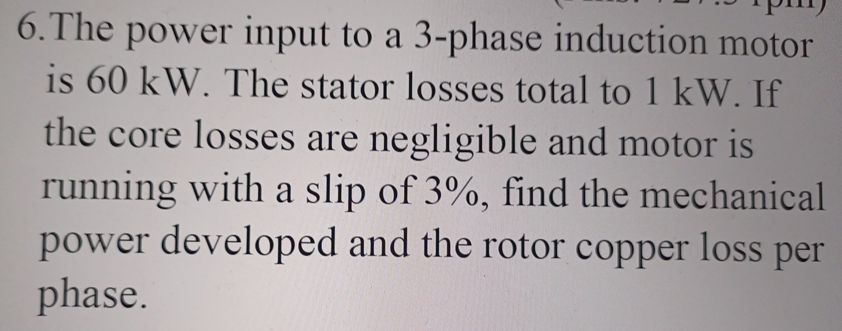 Solved The power input to a 3-phase induction motor is 60kW. | Chegg.com