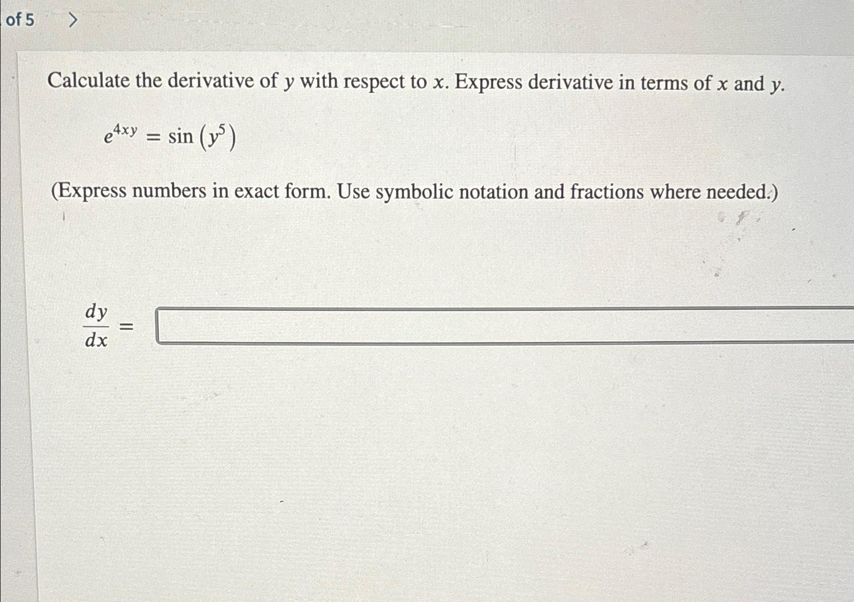 Solved Calculate the derivative of y ﻿with respect to x. | Chegg.com