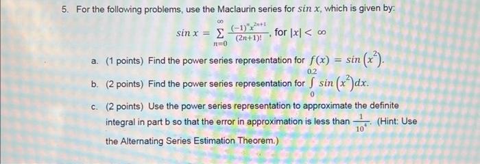 Solved For the following problems, use the Maclaurin series | Chegg.com