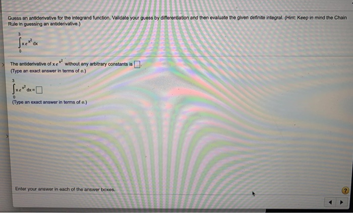 Solved Guess an antiderivative for the integrand function. | Chegg.com