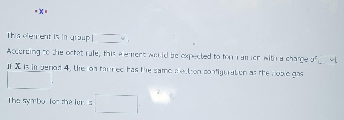 Solved This element is in group According to the octet rule, | Chegg.com