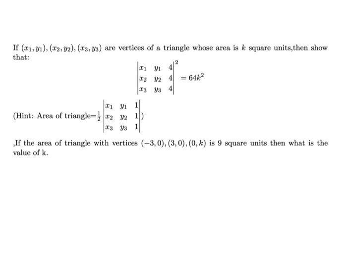 Solved If (x1,y1),(x2,y2),(x3,y3) are vertices of a triangle | Chegg.com