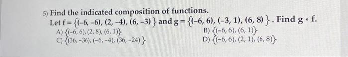 Solved 5) Find the indicated composition of functions. Let | Chegg.com