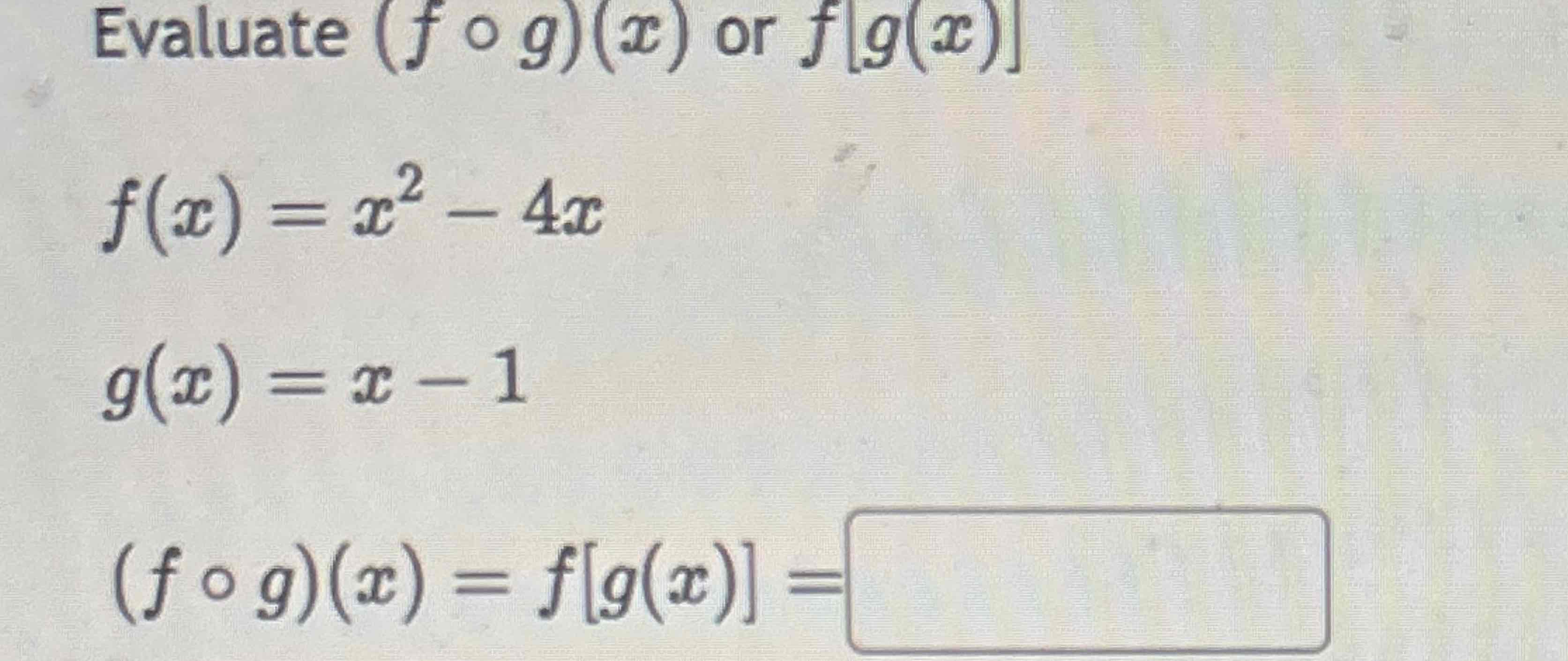 Solved Evaluate (f@g)(x) ﻿or | Chegg.com