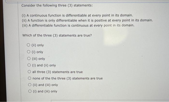 Solved (i) A continuous function is differentiable at every | Chegg.com
