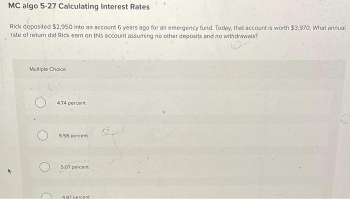Solved MC algo 5-27 Calculating Interest Rates Rick | Chegg.com Solved MC algo 5-27 Calculating Interest Rates Rick | Chegg.com
