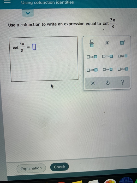 Solved Using cofunction identities 3a Use a cofunction to | Chegg.com