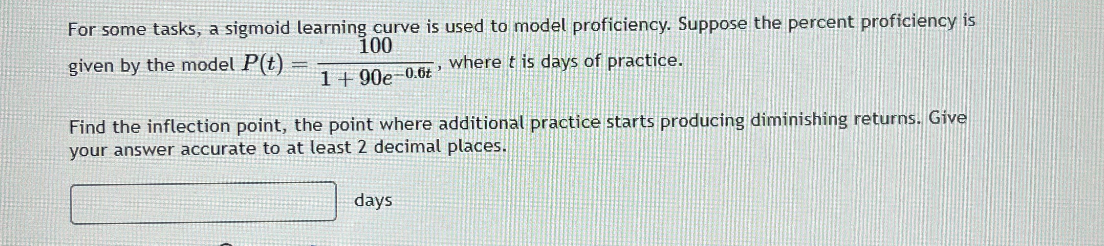 Solved For some tasks, a sigmoid learning curve is used to | Chegg.com