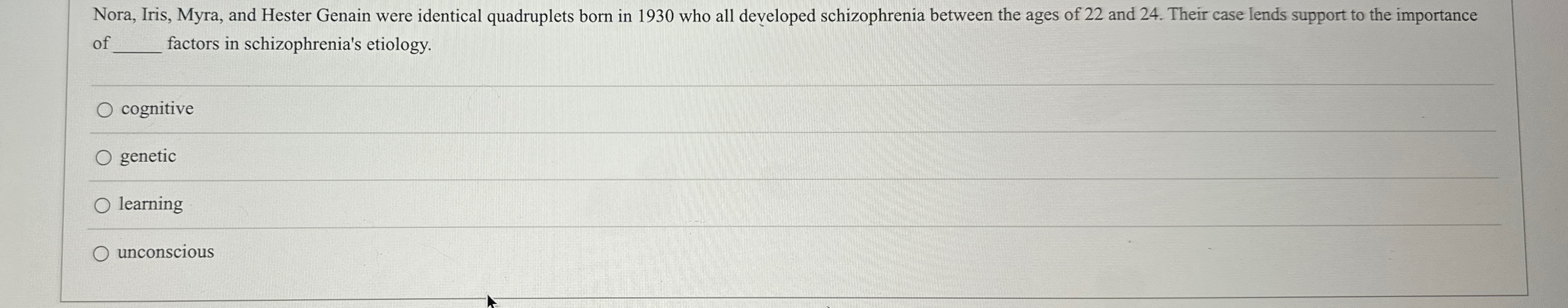 Solved Nora, Iris, Myra, and Hester Genain were identical | Chegg.com