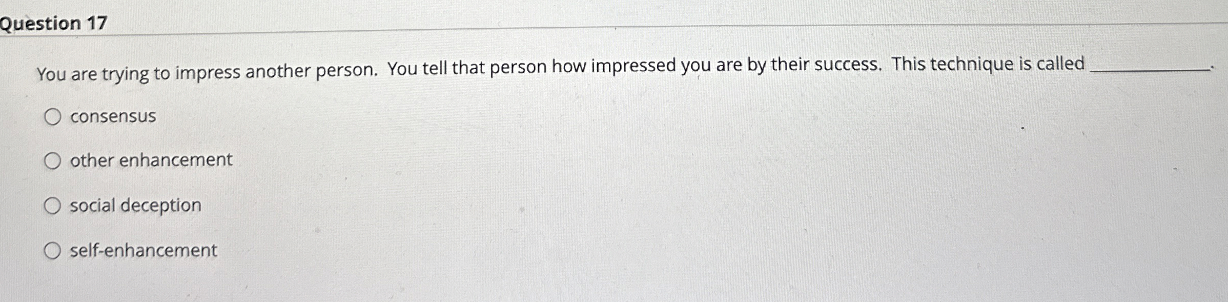 Solved Question 17You are trying to impress another person. | Chegg.com