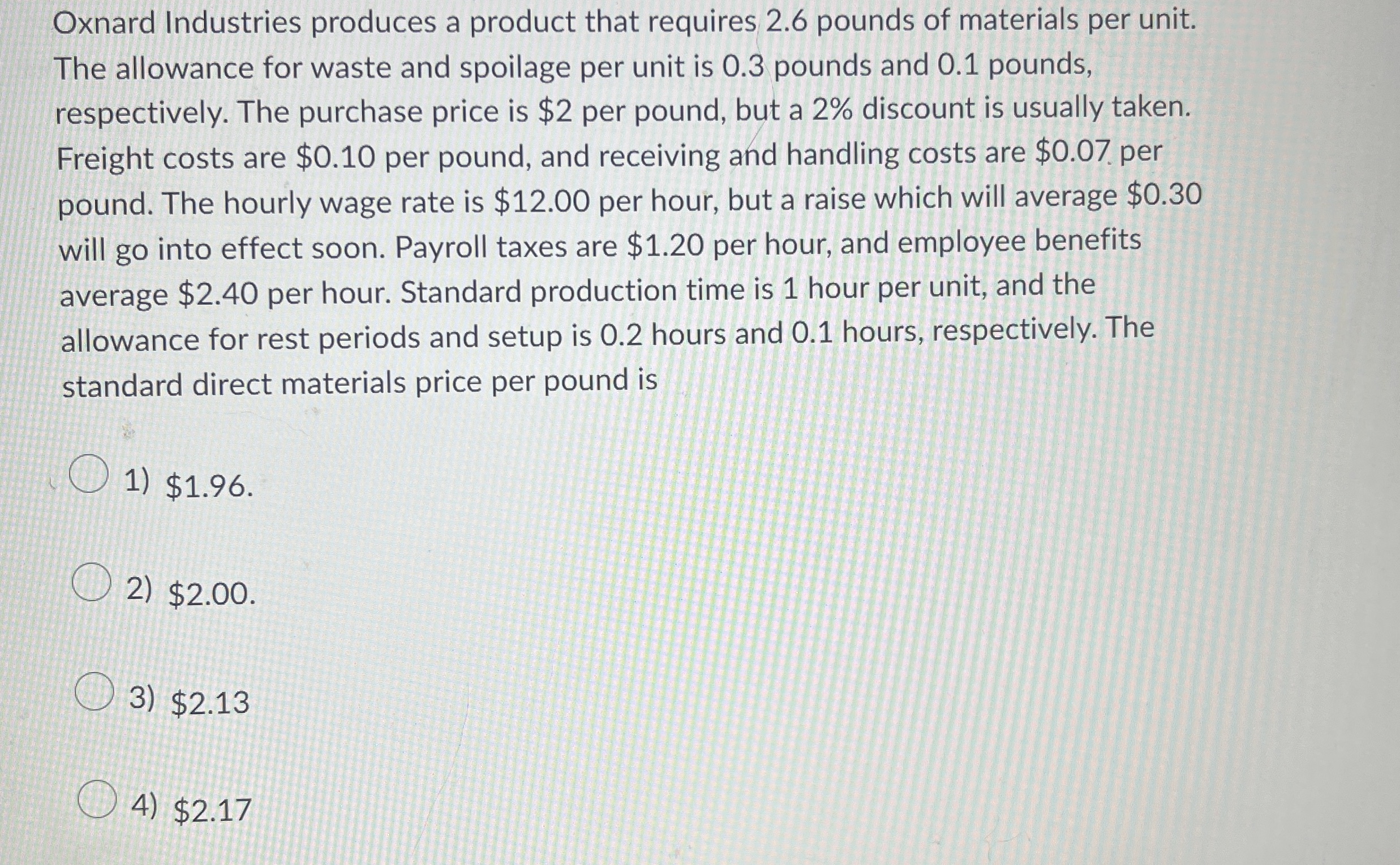 Solved Oxnard Industries produces a product that requires | Chegg.com