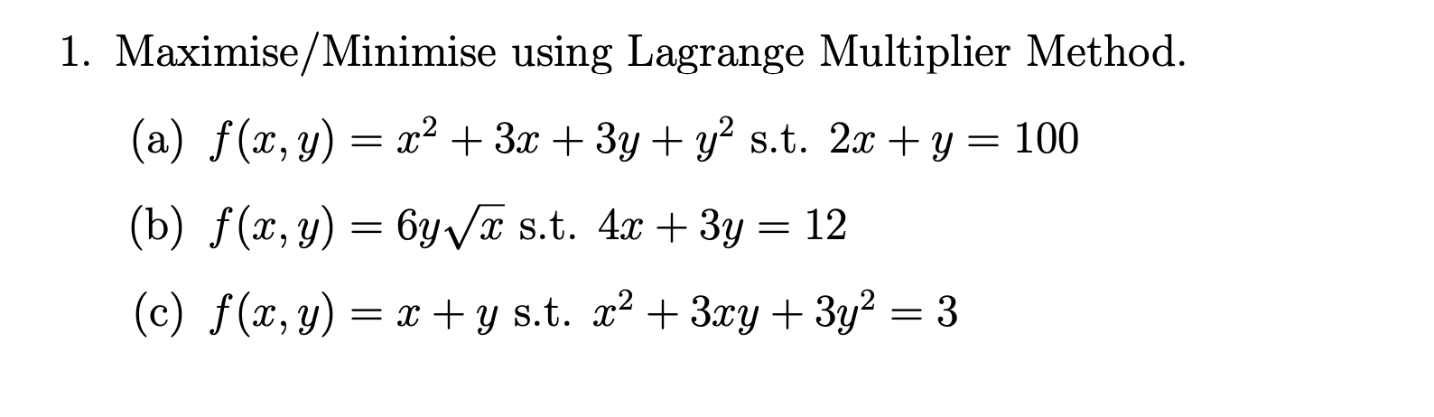 Solved Maximise/Minimise using Lagrange Multiplier | Chegg.com