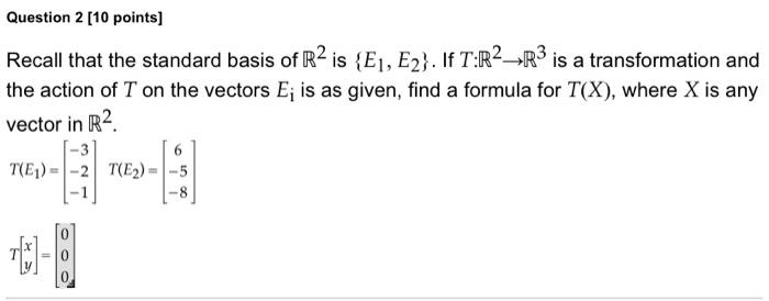 Solved Recall that the standard basis of R2 is {E1,E2}. If | Chegg.com