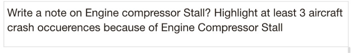 Solved Write a note on Engine compressor Stall? Highlight at | Chegg.com