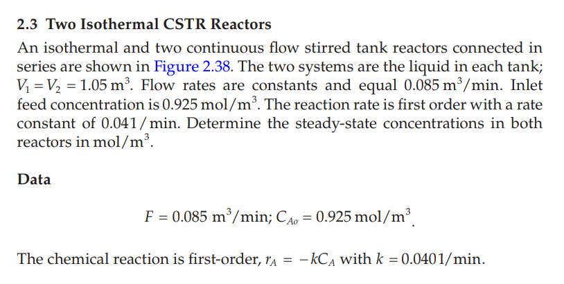 Solved 2.3 Two Isothermal CSTR Reactors An isothermal and | Chegg.com