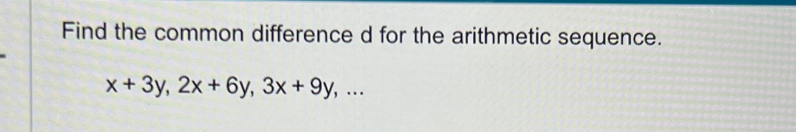 Solved Find the common difference d ﻿for the arithmetic | Chegg.com