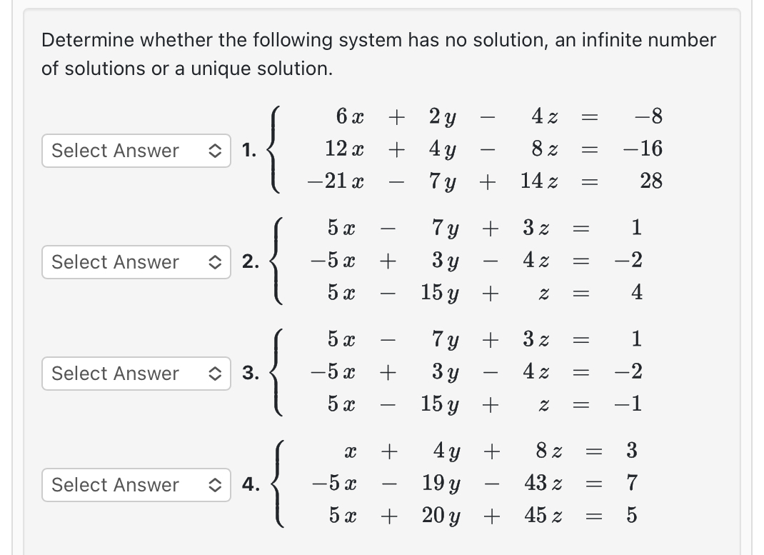 Solved Determine whether the following system has no | Chegg.com