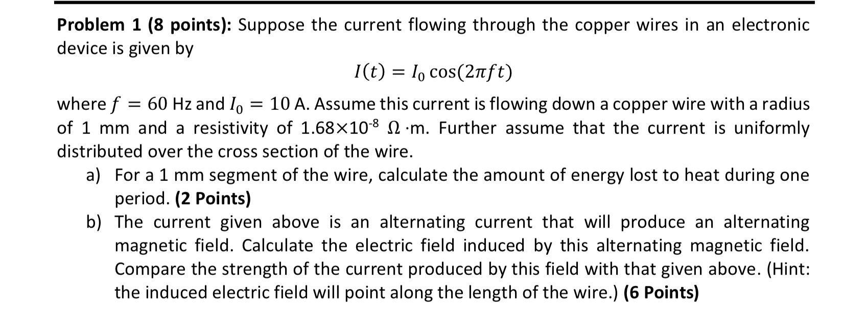 Solved Problem 1 (8 ﻿points): Suppose the current flowing | Chegg.com
