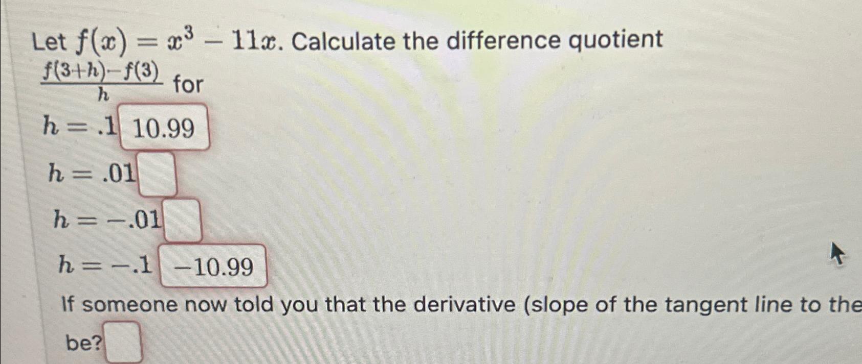 Solved Let f(x)=x3-11x. ﻿Calculate the difference | Chegg.com