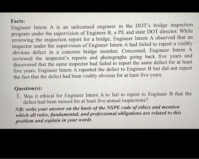 Solved Facts: Engineer Intern A is an unlicensed engineer in | Chegg.com