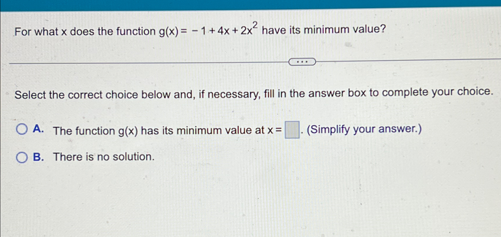 Solved For what x ﻿does the function g(x)=-1+4x+2x2 ﻿have | Chegg.com