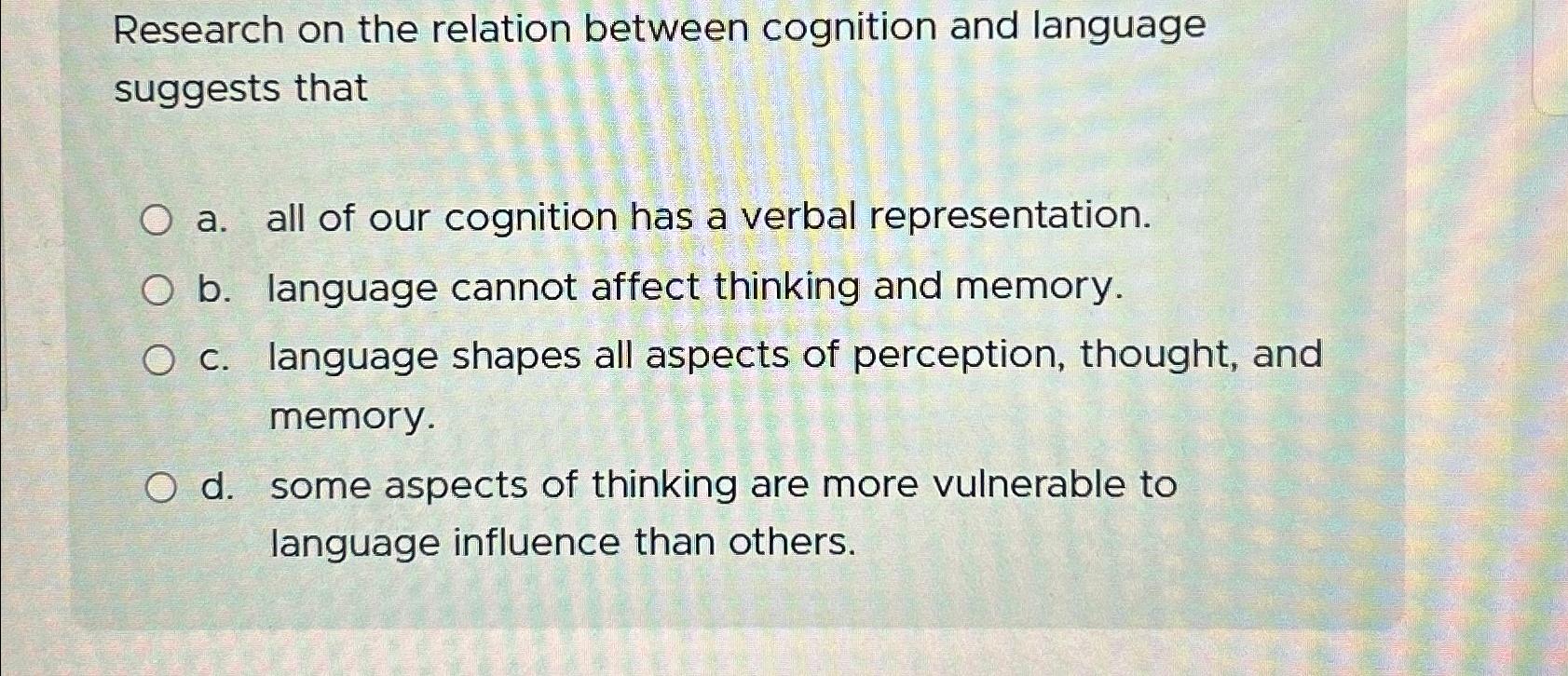Solved Research on the relation between cognition and | Chegg.com