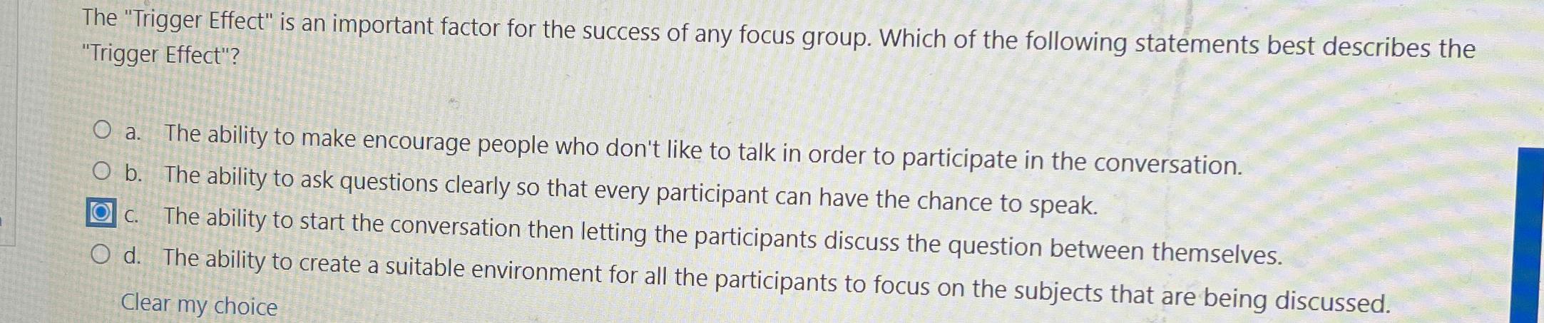 Solved The "Trigger Effect" is an important factor for the | Chegg.com