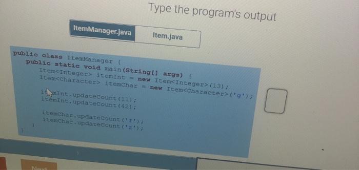 Solved Type the program's output ItemManager.java Item.java | Chegg.com