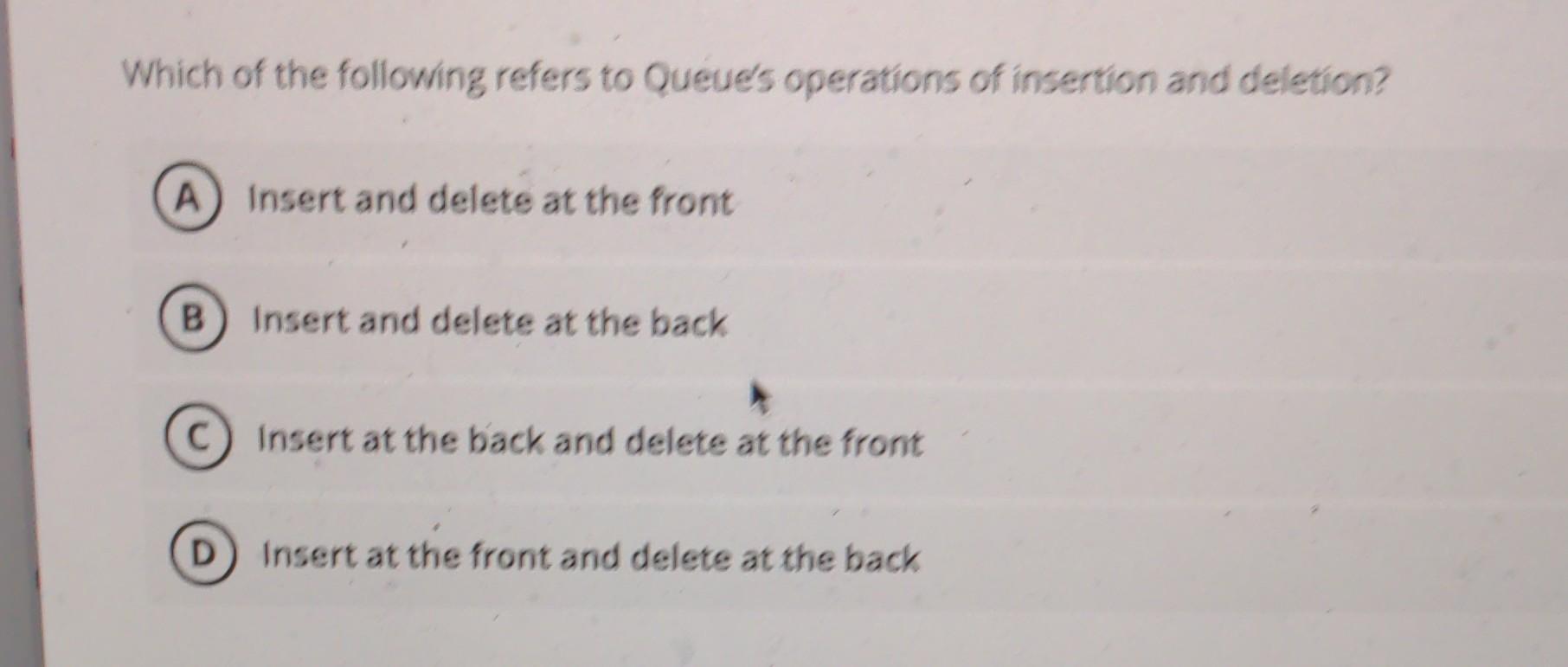 Solved Which of the following refers to Queues operations of | Chegg.com