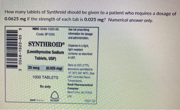 Solved How many tablets of Synthroid should be given to a | Chegg.com