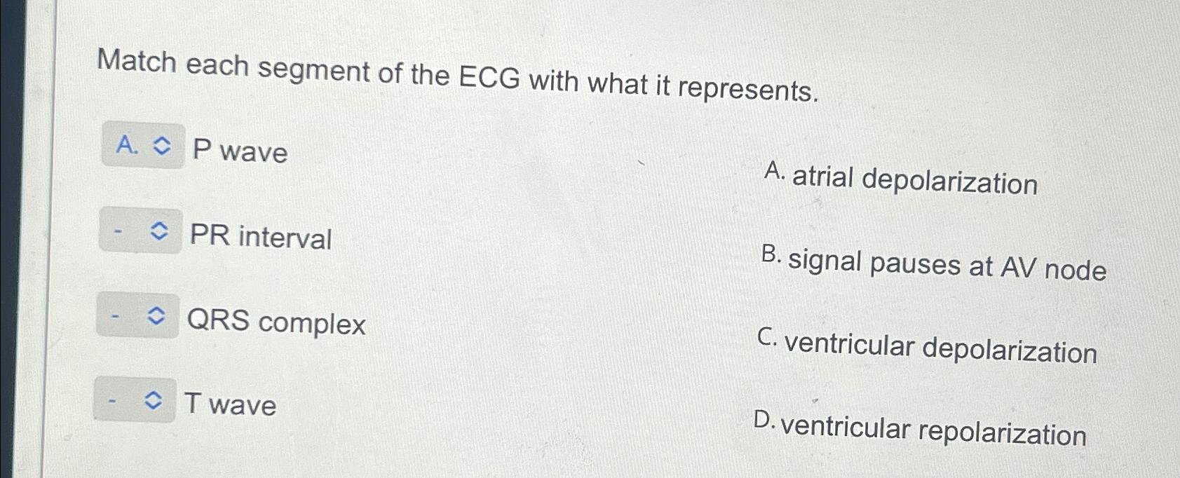Solved Match each segment of the ECG with what it | Chegg.com