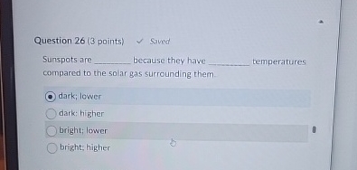 Solved Question 26 (3 ﻿points) ﻿SavedSunspots are | Chegg.com