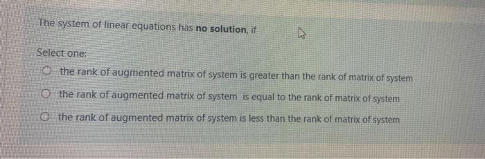 Solved The system of linear equations has no solution, if | Chegg.com