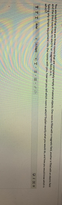 Solved You are told that there are three rooms that are | Chegg.com