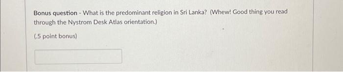 Solved Bonus question - What is the predominant religion in | Chegg.com
