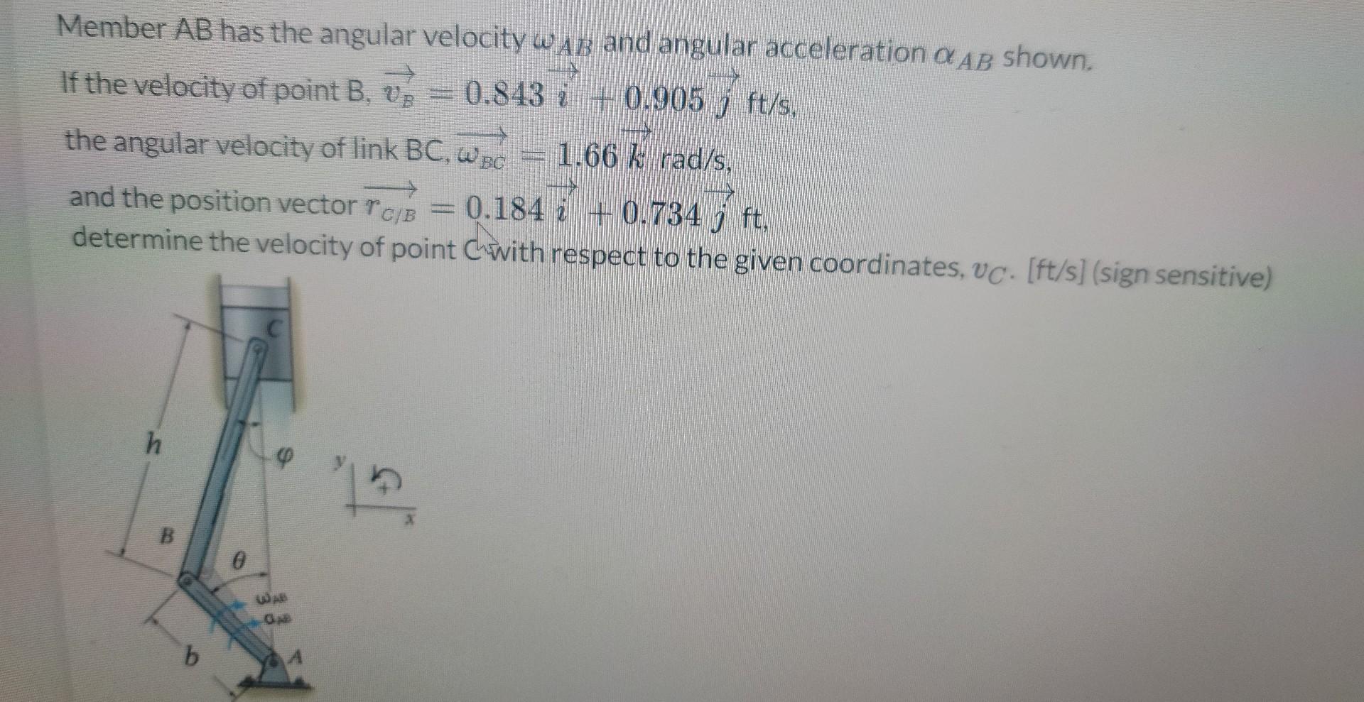 Solved Member AB has the angular velocity ωAB and angular | Chegg.com