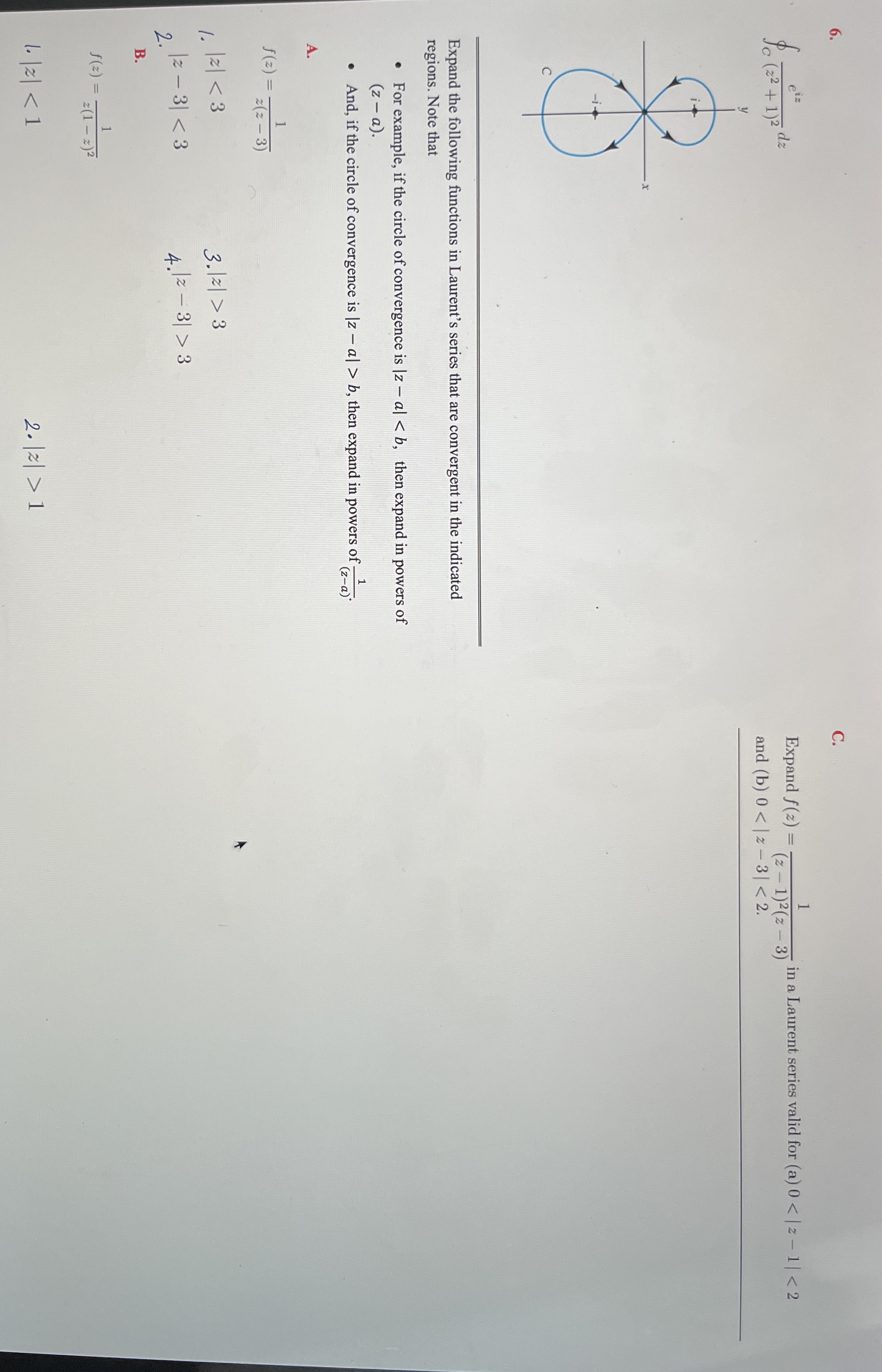 Solved C.Expand f(z)=1(z-1)2(z-3) ﻿in a Laurent series valid | Chegg.com