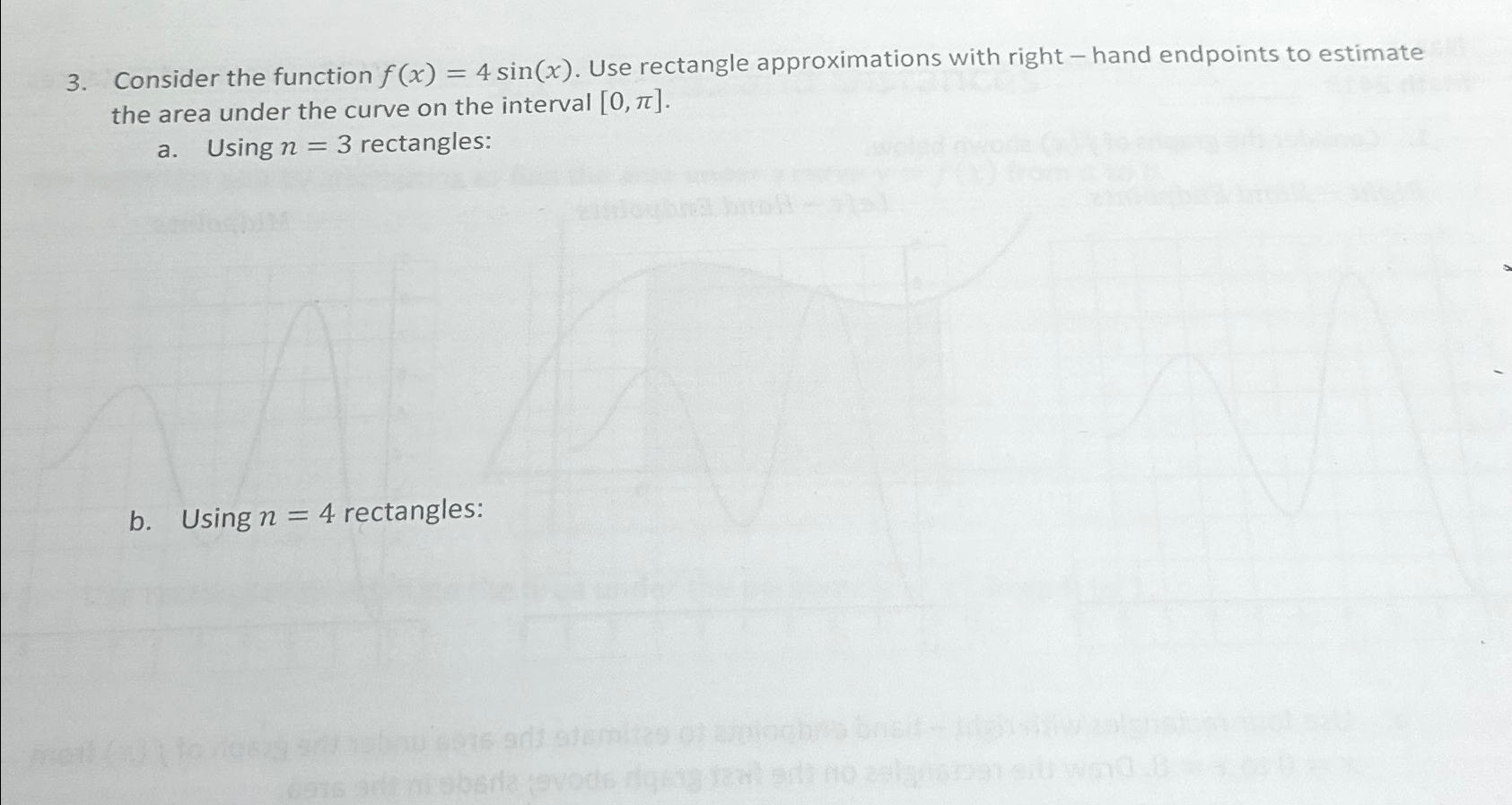 Solved Consider the function f(x)=4sin(x). ﻿Use rectangle | Chegg.com