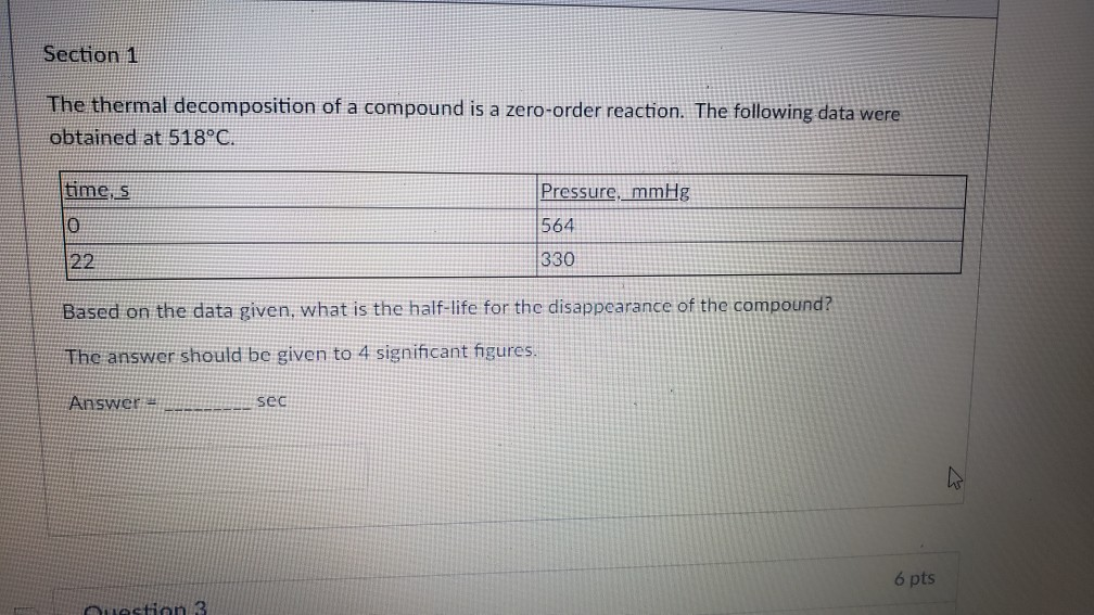 Solved Section 1 The thermal decomposition of a compound is | Chegg.com