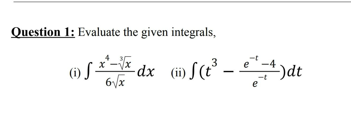 Solved Question 1: Evaluate the given | Chegg.com