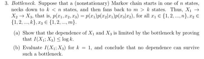 Solved 3. Bottleneck. Suppose that a (nonstationary) Markov | Chegg.com