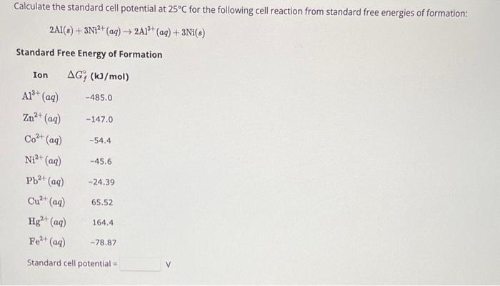 Solved Calculate the standard cell potential at 25∘C for the | Chegg.com
