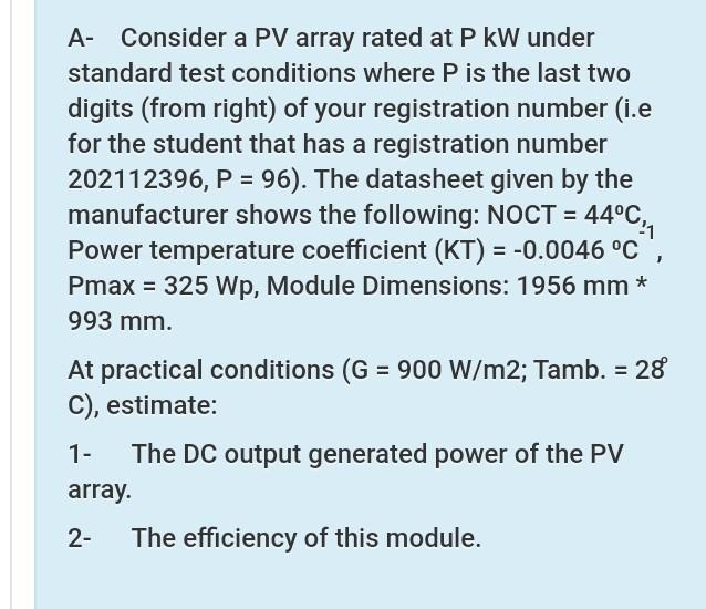 Solved A- Consider a PV array rated at P kW under standard | Chegg.com