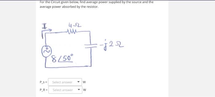 Solved For the Circuit given below, find average power | Chegg.com