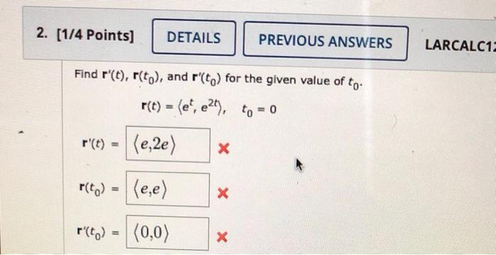 Solved Find r′(t),r(t0), and r′(t0) for the given value of | Chegg.com