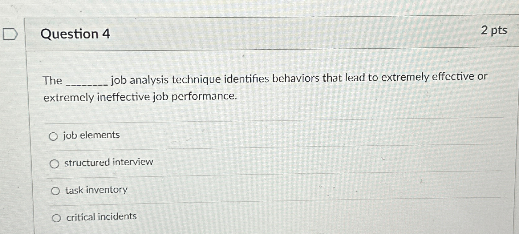 Solved Question 42 ﻿ptsThe job analysis technique identifies | Chegg.com