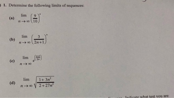 Solved 1. Determine the following limits of sequences: lim | Chegg.com