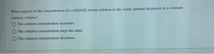 Solved Use the interactive to observe how solute amount and | Chegg.com